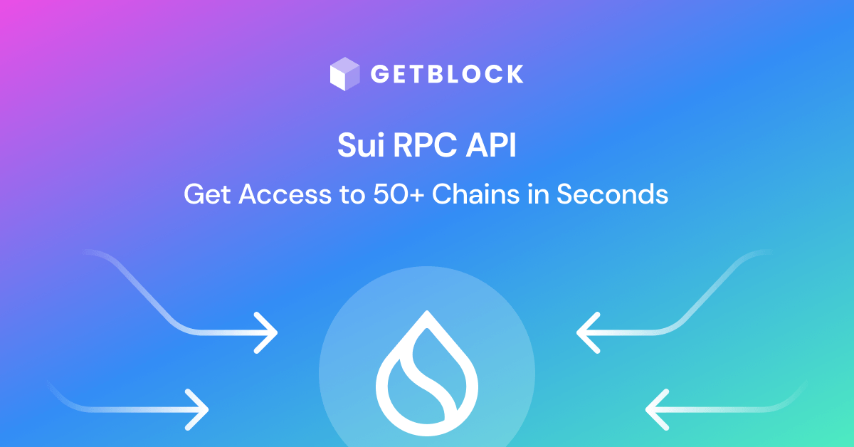 Sui Node Web3 RPC Nodes API GetBlock Io