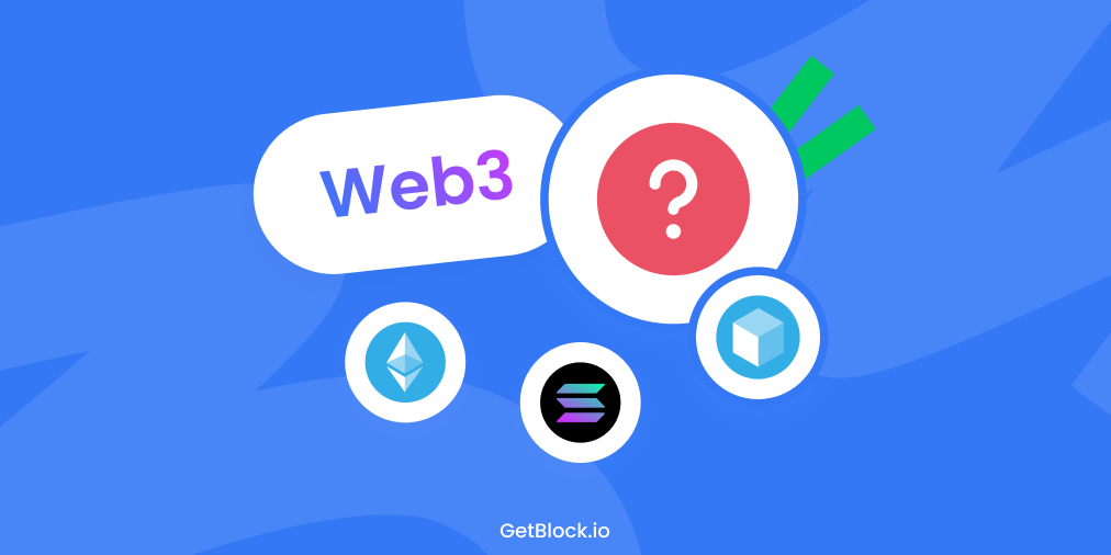 Why We Need Web 3.0 (Why the Web 3.0 matters) | GetBlock.io