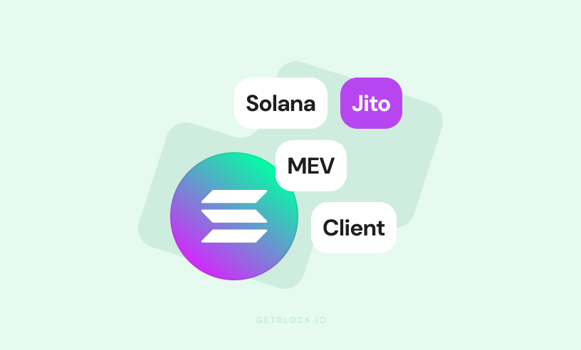 What is Jito Solana MEV Client? | GetBlock.io What is Jito Solana MEV Client? | GetBlock.io