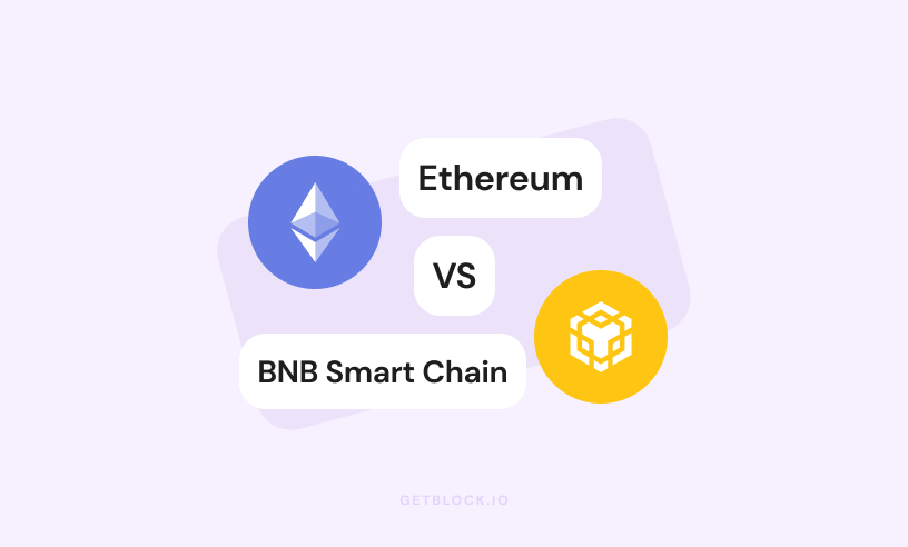 What Is the Difference Between BSC and Ethereum? | GetBlock.io