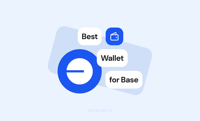 Best Wallet for Base Chain | GetBlock.io
