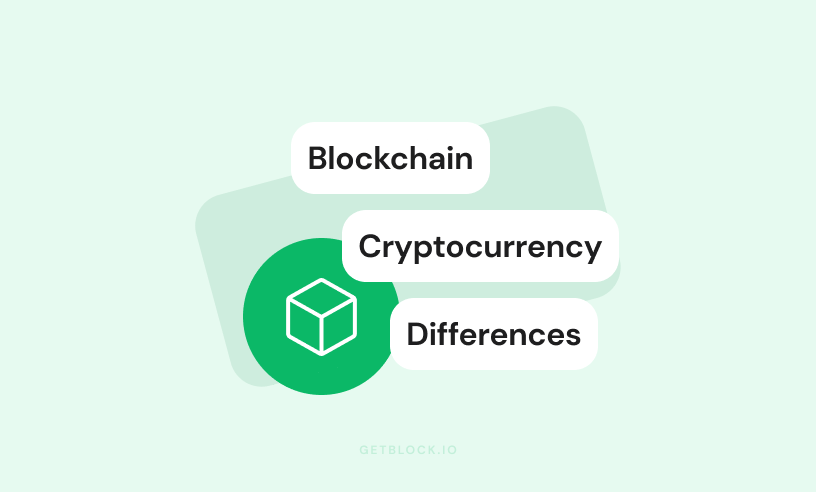 Blockchain vs Cryptocurrency Differences | GetBlock.io