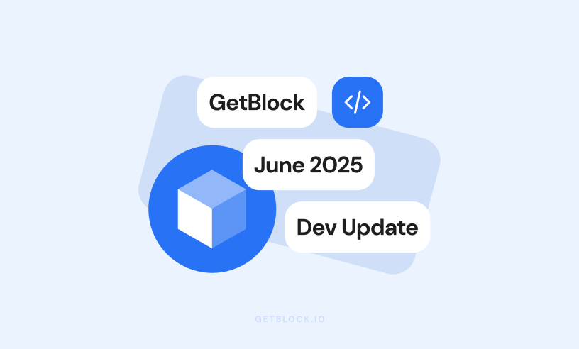 GetBlock June 2025 Dev Update: Regional RPC, MCP, Clio XRPL | GetBlock.io