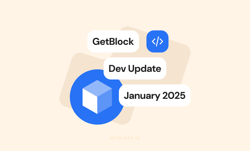 GetBlock January 2025 Dev Update: Solana DAS API, and More | GetBlock.io