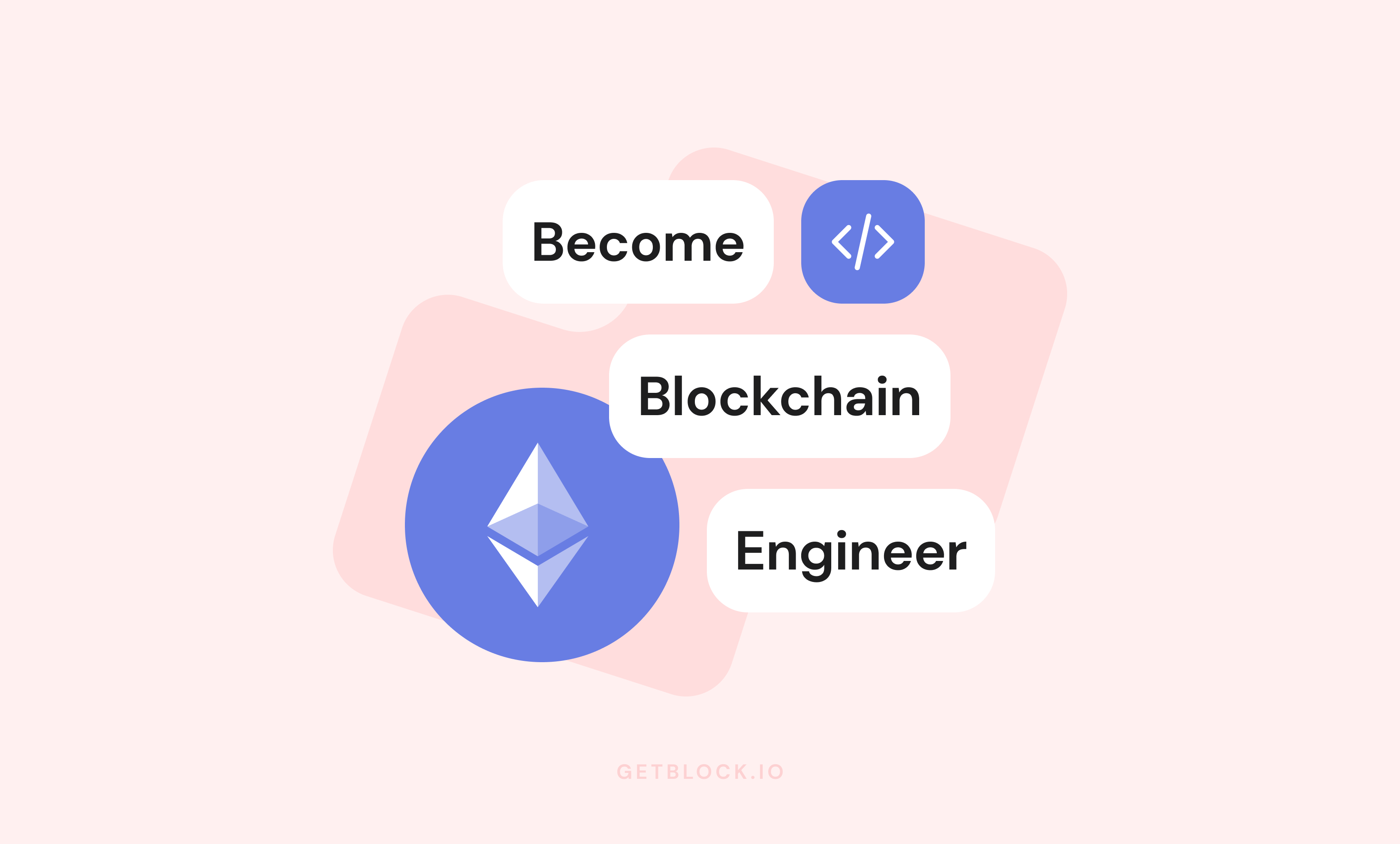 How to Become a Blockchain Engineer? | GetBlock.io