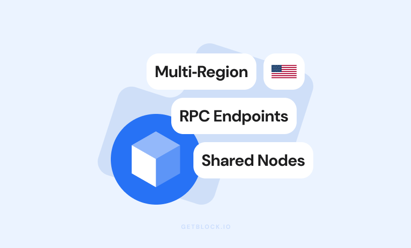 Major Update: Choose Your Region for Shared API Access | GetBlock.io