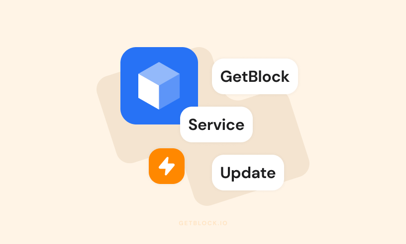 GetBlock Q2 2023 Service Update: Notifications, Streamlined Payments, Account Facelift | GetBlock.io
