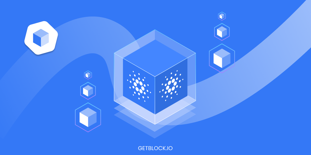 Running Cardano (ADA) Node With GetBlock: What’s Under Hood of Our APIs | GetBlock.io