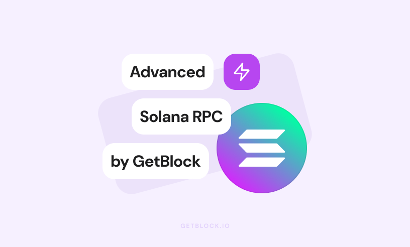 Solana Pro RPC with Maximum Performance Added by GetBlock | GetBlock.io