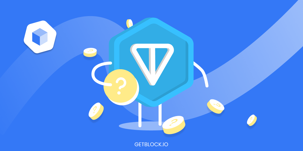 TON Nodes Now Added to GetBlock's Blockchain Networks Stack | GetBlock.io