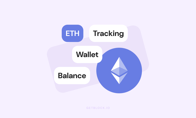 Tracking Ethereum Wallet Balance with GetBlock.io: Guide | GetBlock.io