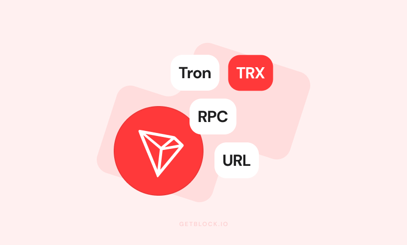 Tron RPC URL: How to Connect to Tron | GetBlock.io