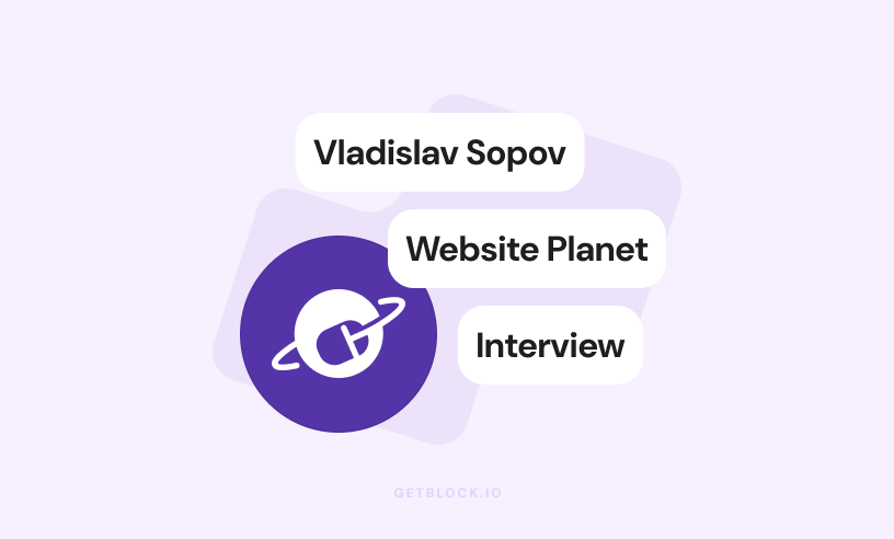 Beyond RPC Nodes for Web3: Interview with Website Planet | GetBlock.io