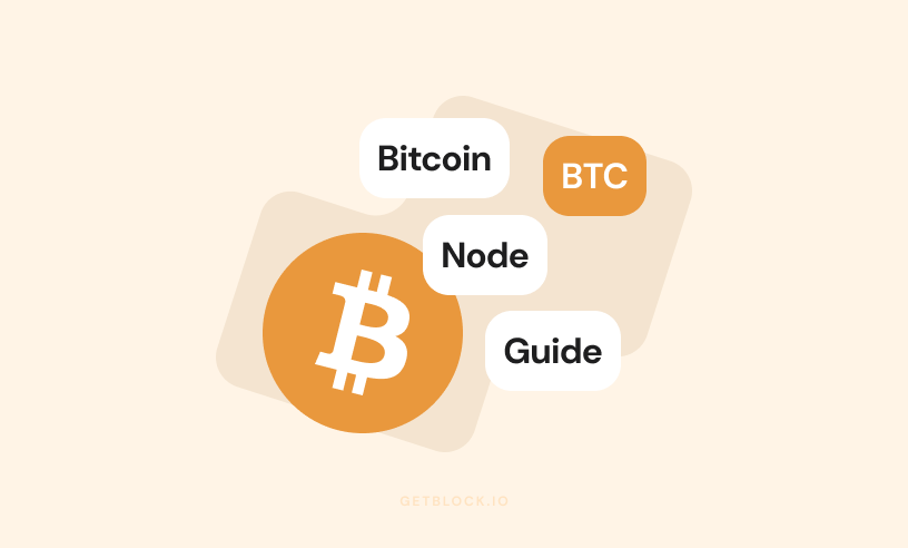 What Is Bitcoin Node: Full Guide for Beginners | GetBlock.io