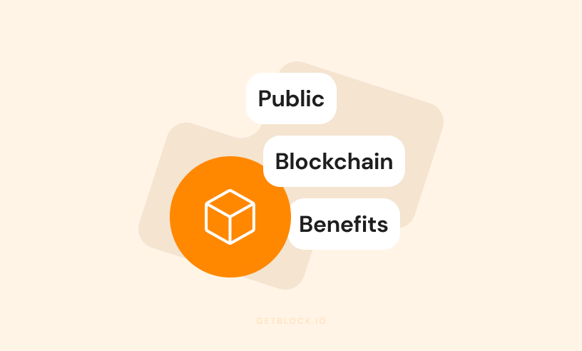 What is a Public Blockchain? Inner Workings and Benefits | GetBlock.io What is a Public Blockchain? Inner Workings and Benefits | GetBlock.io