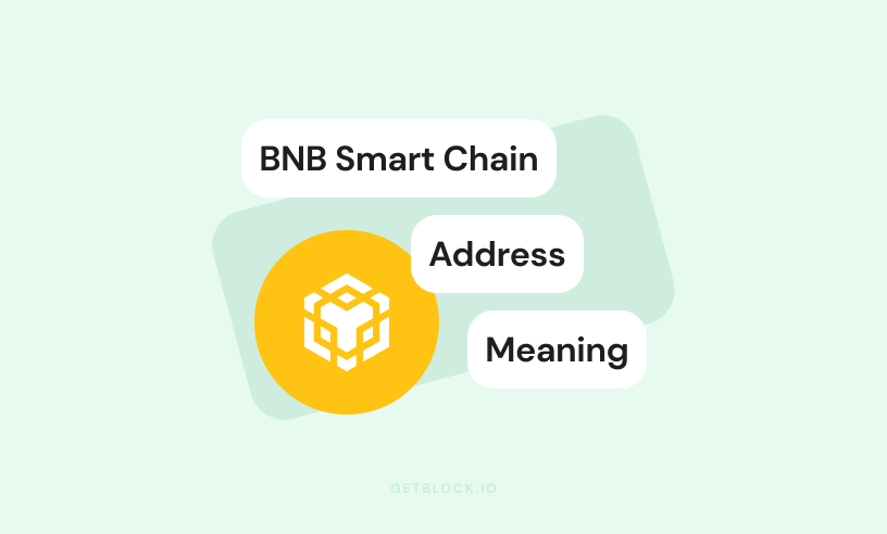 What is the BNB Smart Chain Address | GetBlock.io
