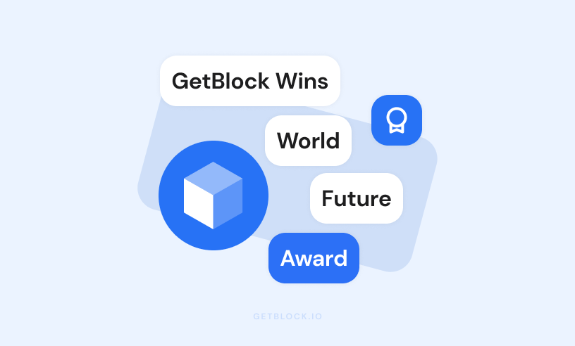 GetBlock Wins World Future Award 2023 for Best Blockchain-as-a-Service Platform | GetBlock.io