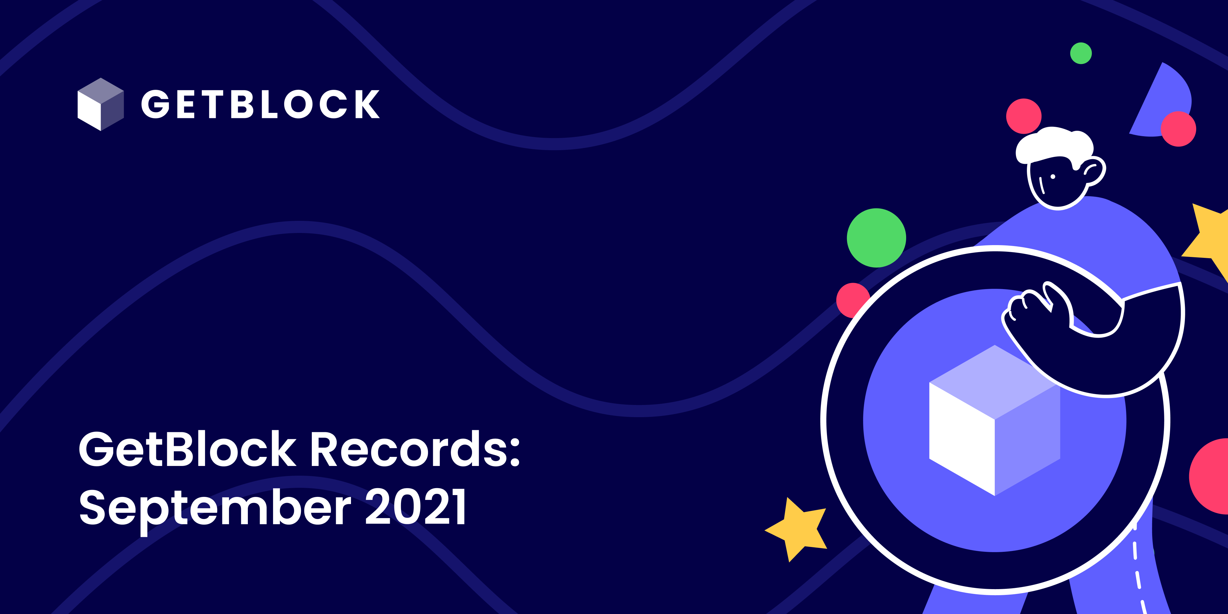 GetBlock Records: September 2021 | GetBlock.io