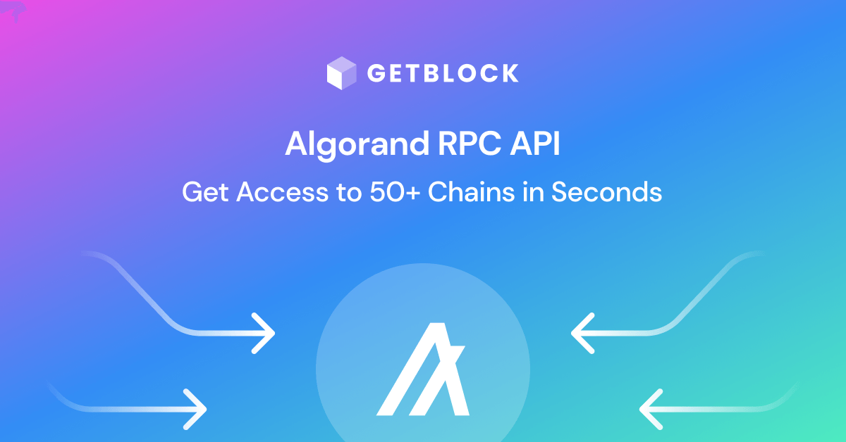Algorand Node: Web3 RPC ALGO nodes API | GetBlock.io