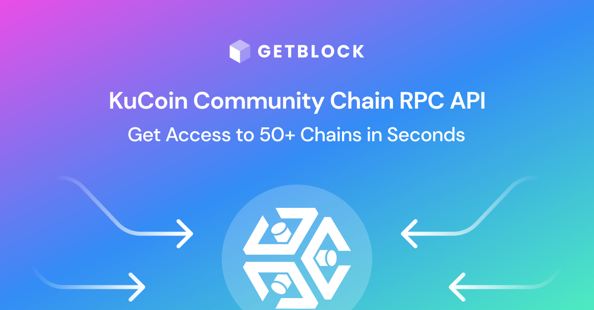 KuCoin Community Chain Node: Web3 RPC KCC nodes API | GetBlock.io