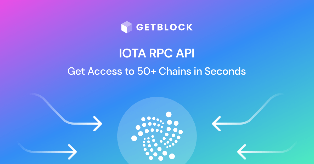 IOTA Node: Web3 RPC MIOTA nodes API | GetBlock.io