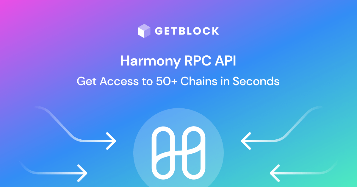 Harmony Node: Web3 RPC ONE nodes API | GetBlock.io