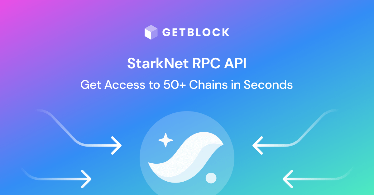 StarkNet Node: Web3 RPC STRK nodes API | GetBlock.io