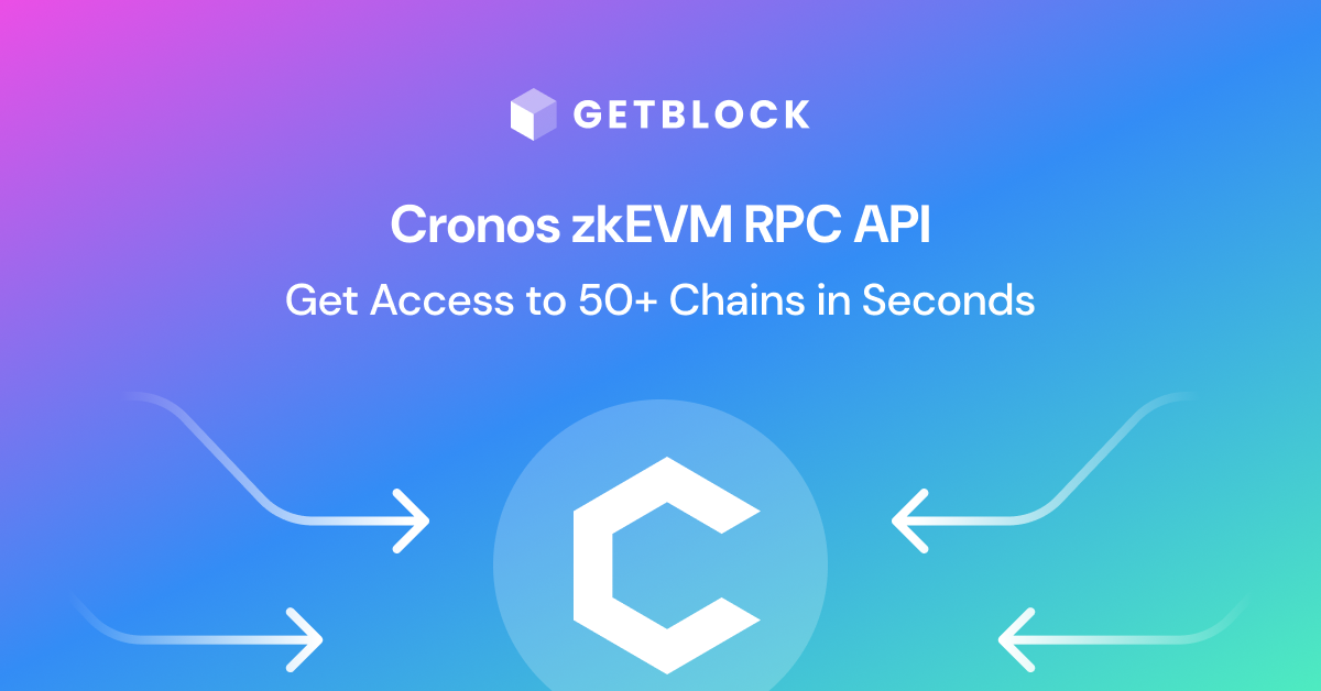 Cronos zkEVM Node: Web3 RPC ZKCRO nodes API | GetBlock.io